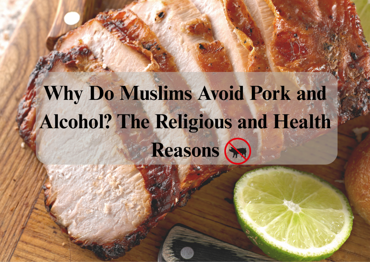 Why Muslims Avoid Pork and Alcohol | Quranic & Health Reasons